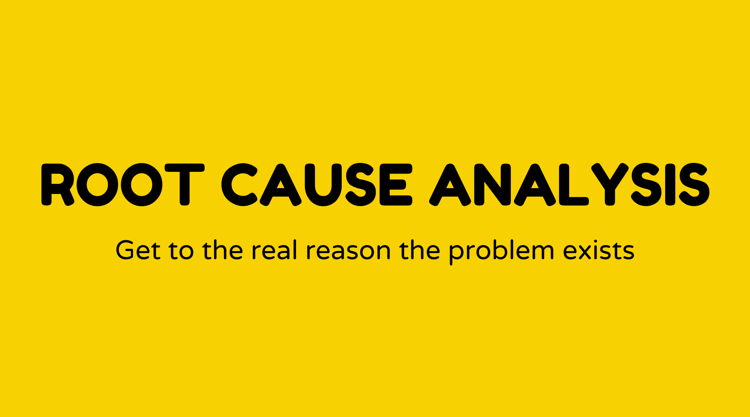 Root cause analysis